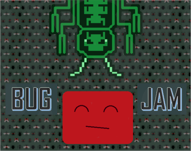 BUG JAM by DanielMorales219 for Wowie Jam 2.0! - itch.io