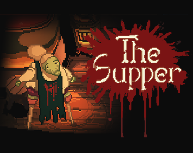 FREE, SHORT ADVENTURE GAME THE SUPPER, NOW AVAILABLE ON STEAM AND ITCH ...