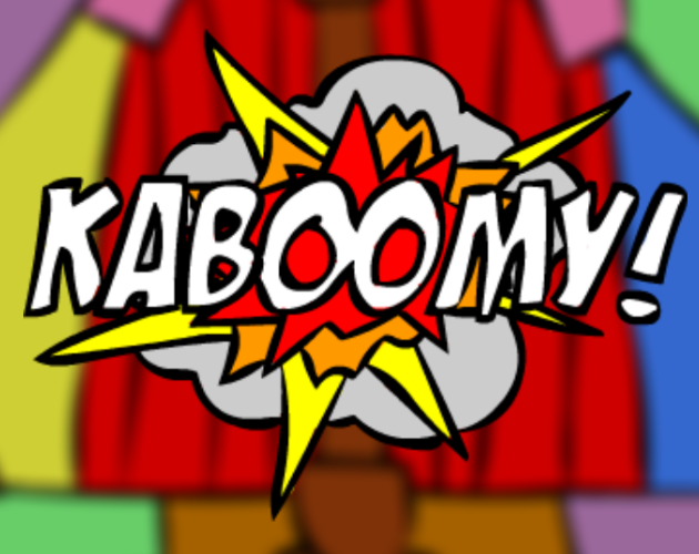 Kaboomy! by Jimmy Schubert for Finally Finish Something 2020 - itch.io
