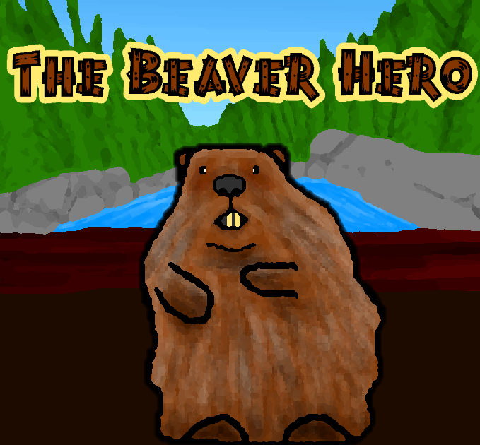 The Beaver Hero (GlobalGameJam Edition) by dxgamer955