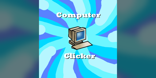 Computer Clicker by CabuyCompany