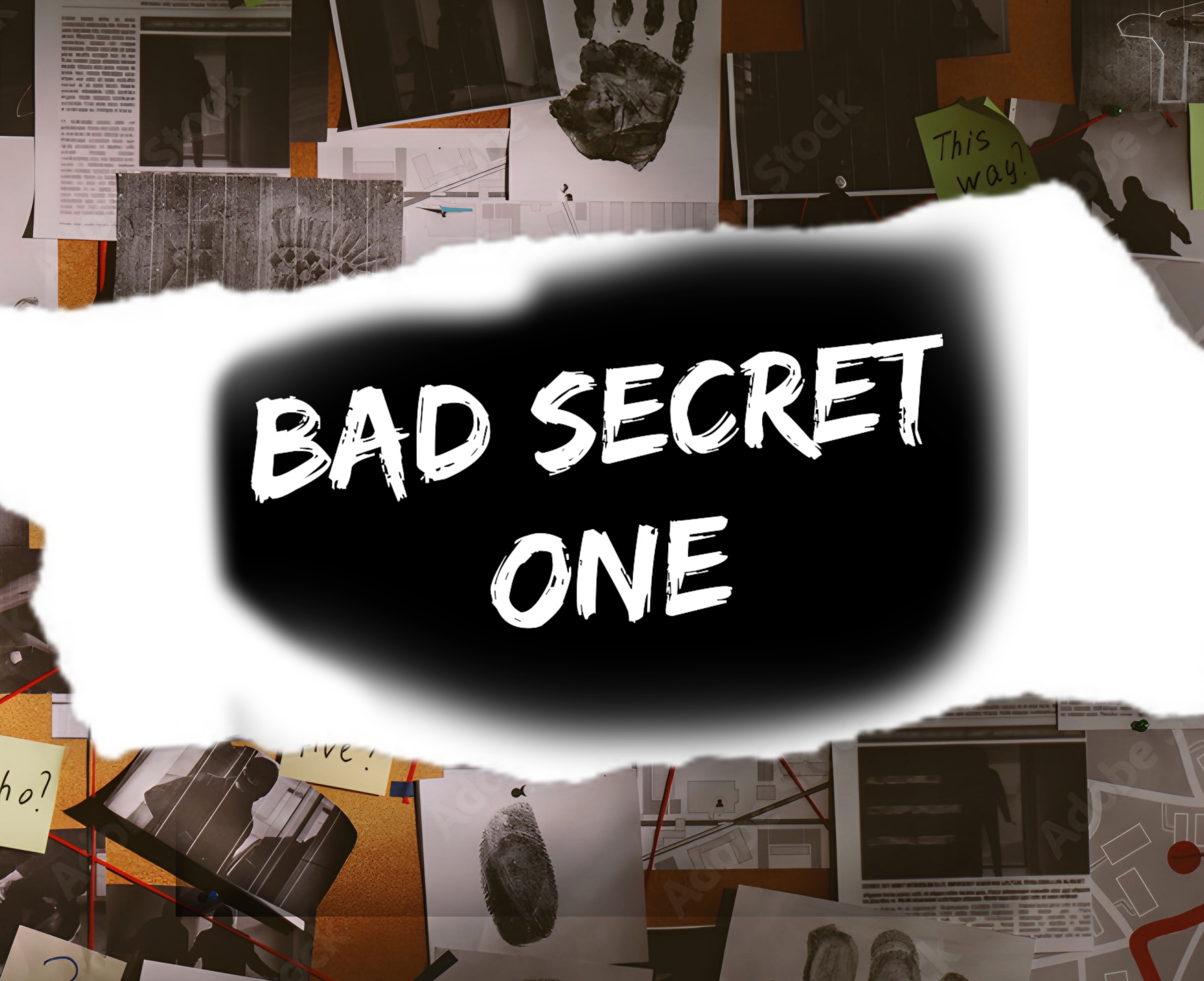 Bad Secret: One by Runkostyaesy Entertaiment