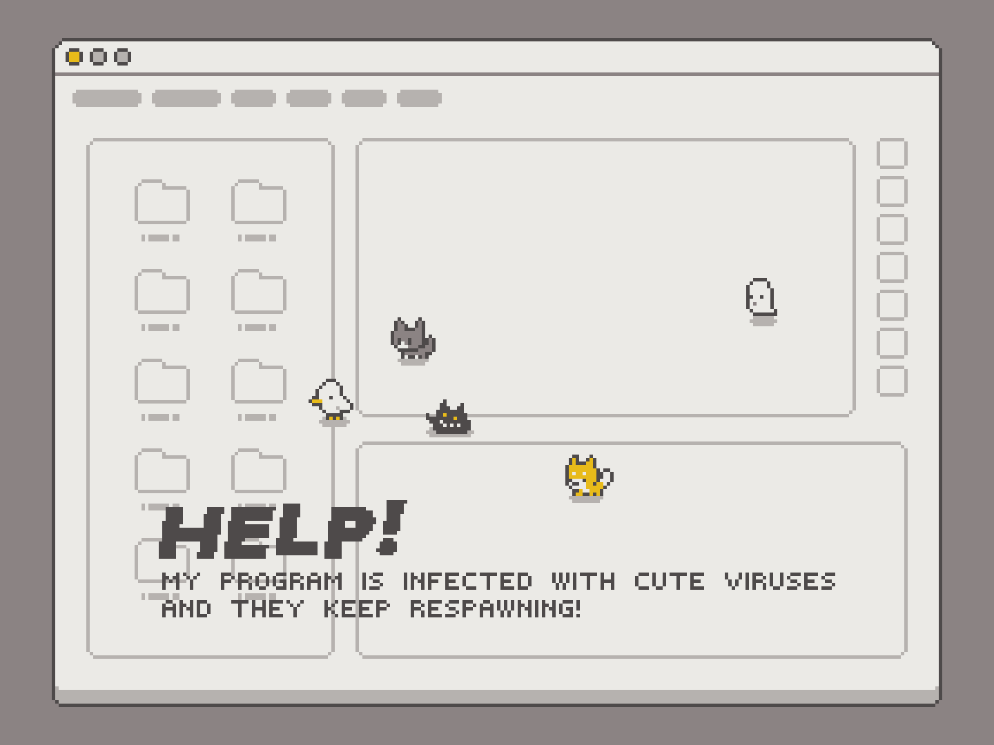 Help! My program is infected with cute viruses and they keep respawning ...