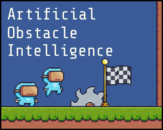 Artificial Obstacle Intelligence by TheBionicHeart, TreyEatsBabies, may0