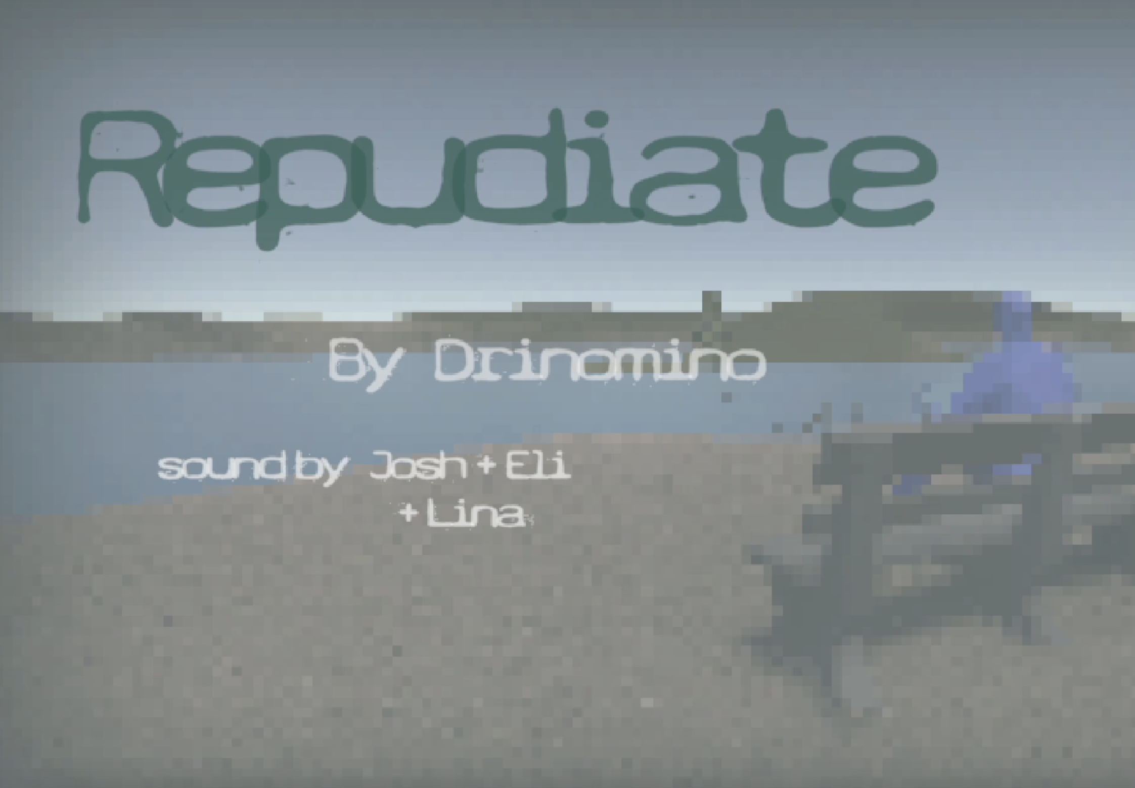 REPUDIATE by Drinomino