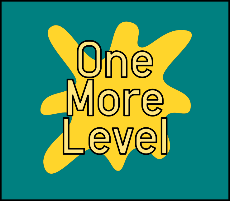 One More Level by CobberCoBolt