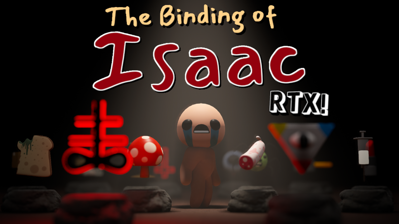 The Binding of Isaac RTX! by Rychz