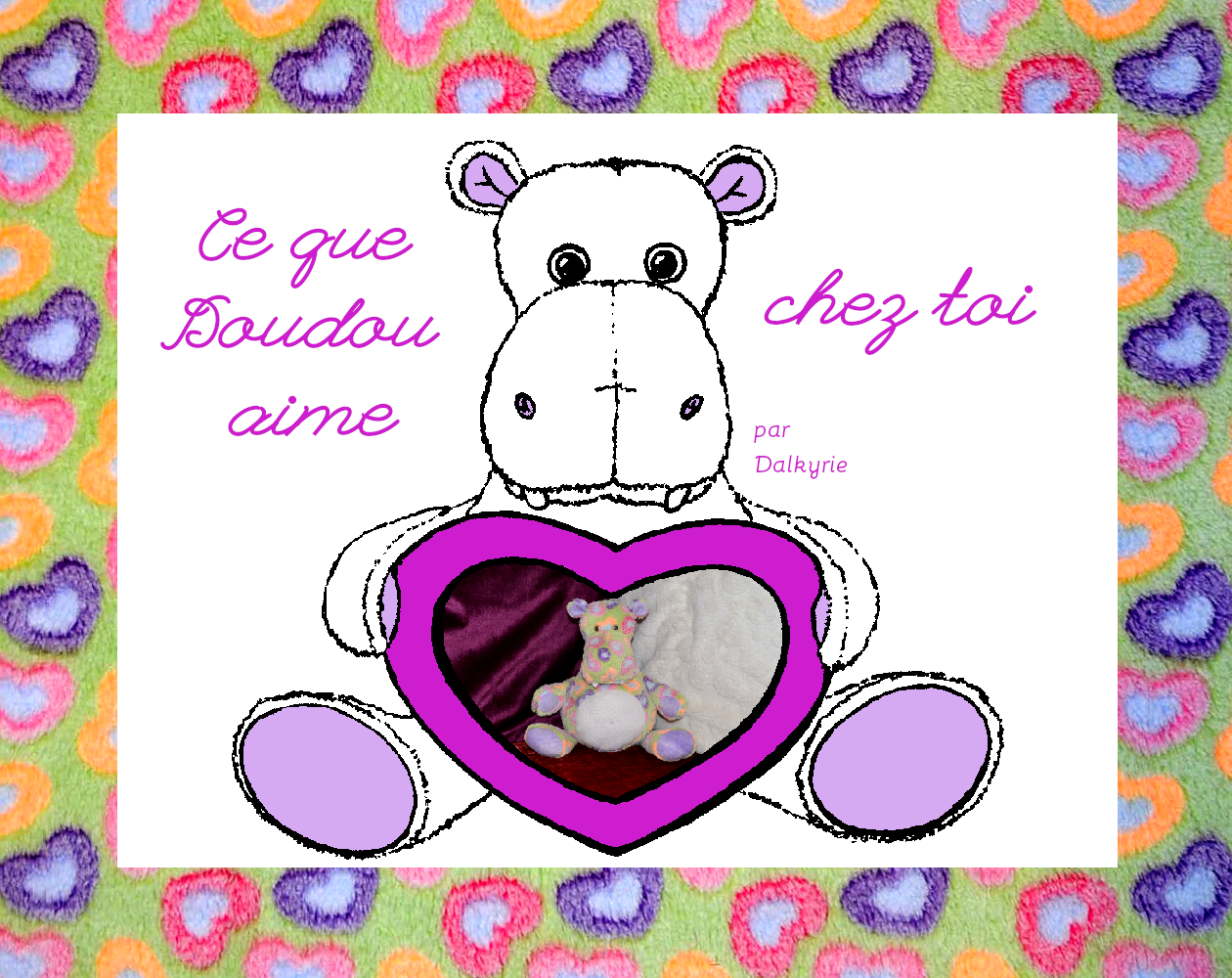 Ce que Doudou aime chez toi by Dalkyrie