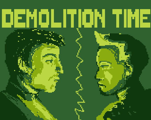 Demolition Time by Arthur Santos, alicelopes532, Guilherme cortez