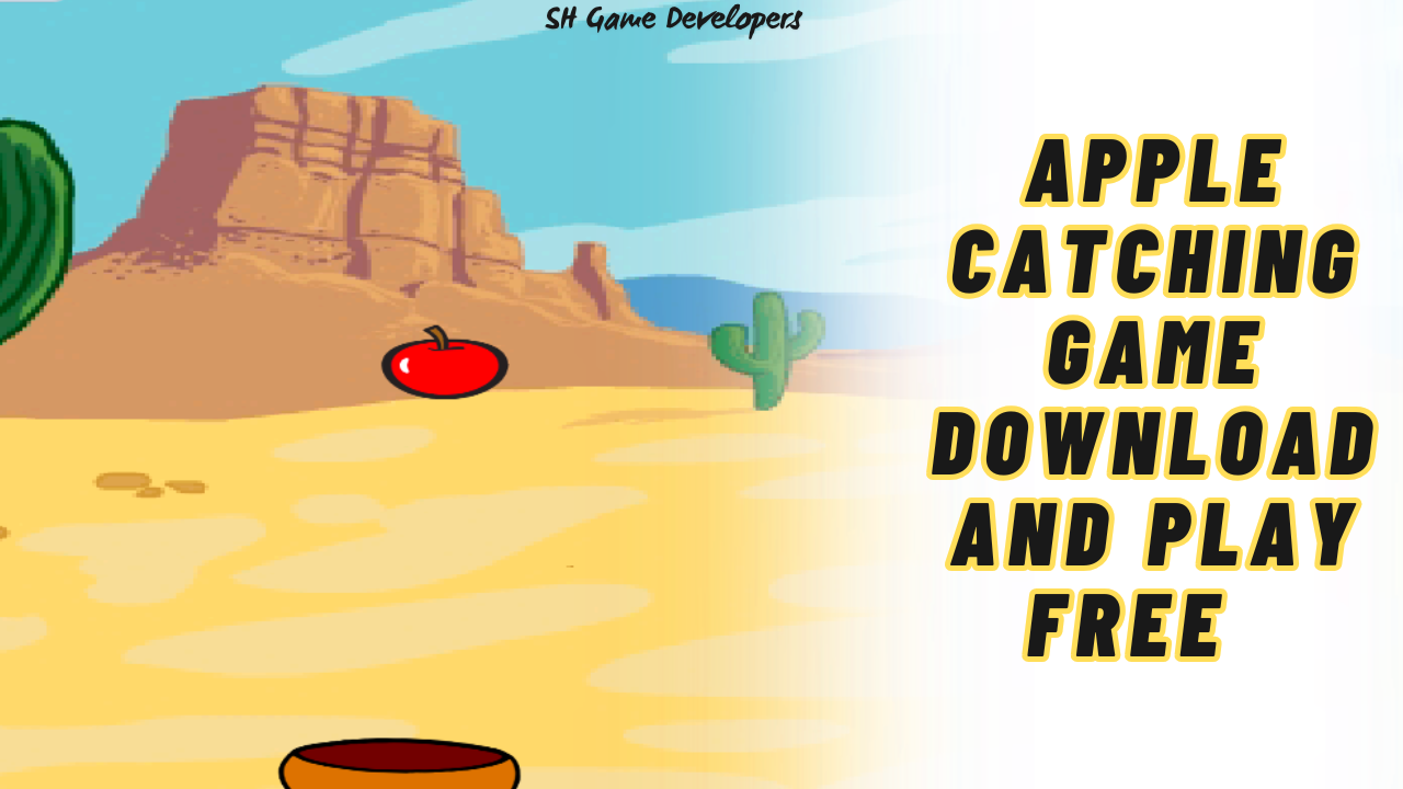 Apple Catching Game by SH Games Developer