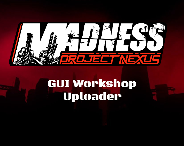 MPN: GUI Workshop Uploader by Soup-o-Stat