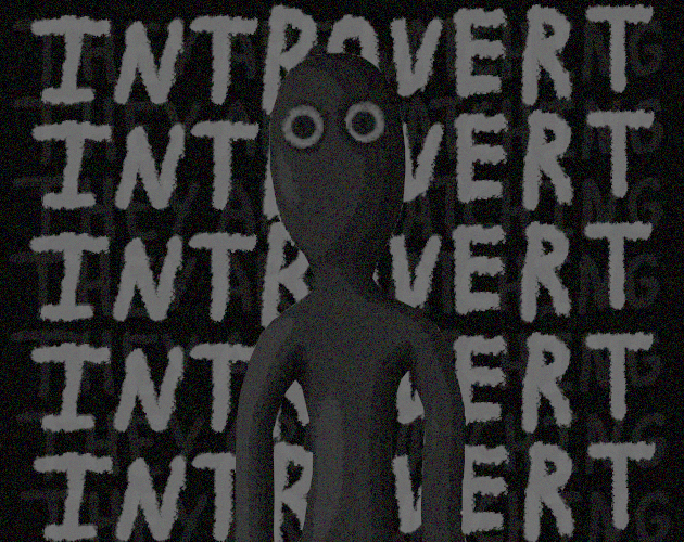 INTROVERT by SeriousDaniel