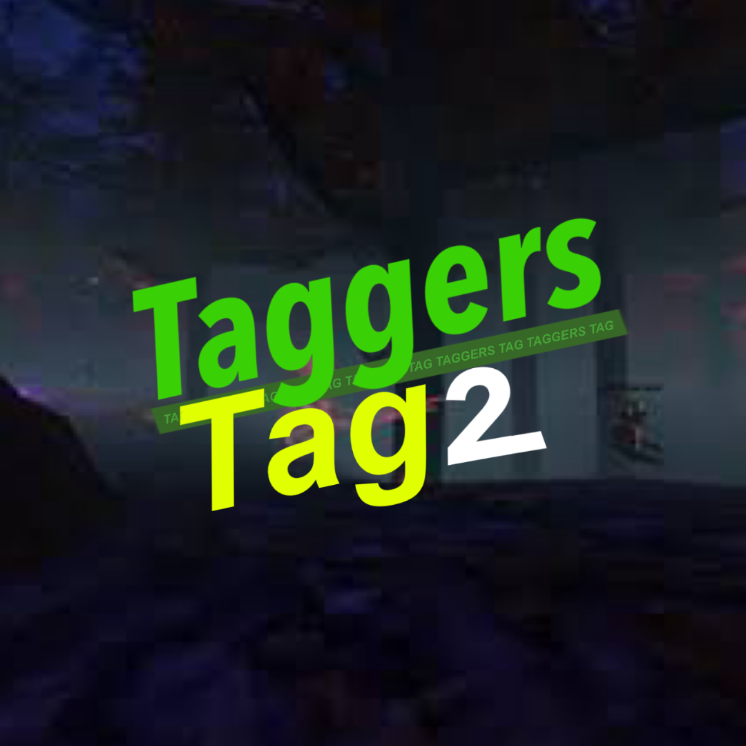 Tagger's Tag: 2 - v1.05.01 - (Discontinued) by TaggerCodesGames