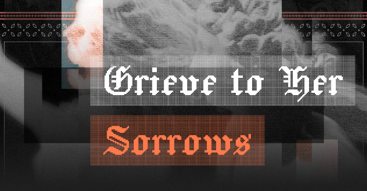 grieve to her sorrows by saint-grave, aepophis