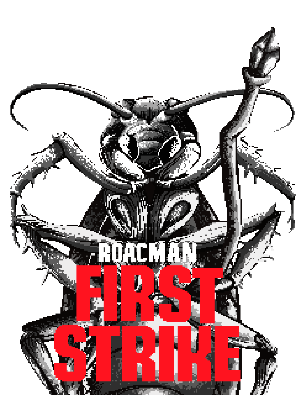 Roachman: First Strike by Starnomaly