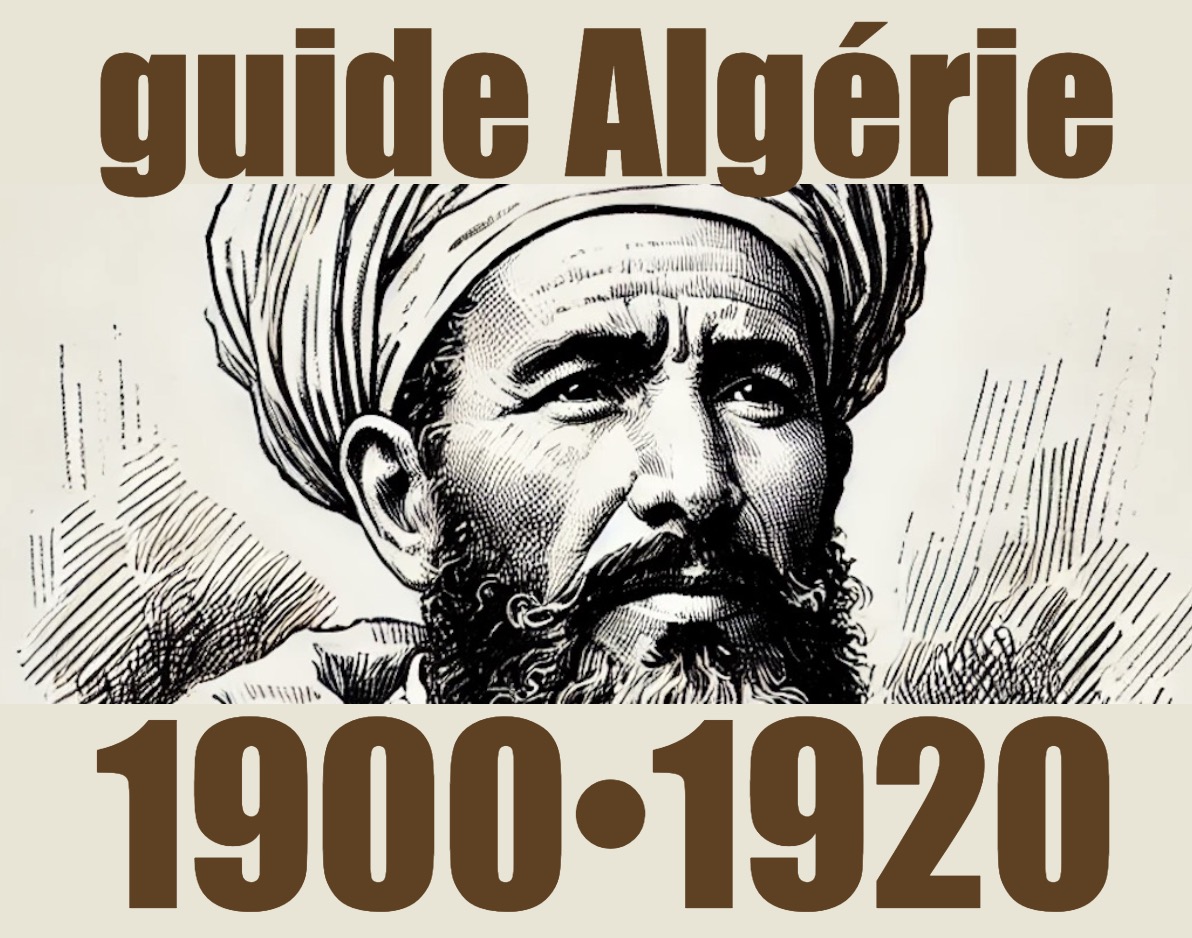 Guide Algérie 1900-1920 by Black Snail