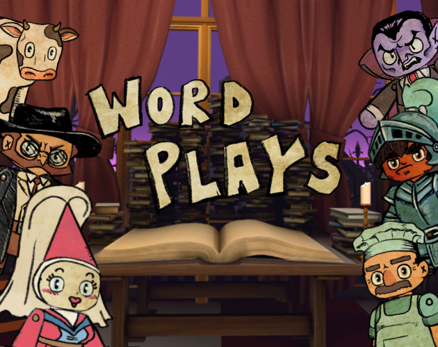 Word Plays by Julia Galimidi, CarisEFB, cjbaker1, ndrobes