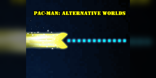 PacMan: Alternative Worlds by BossRpg