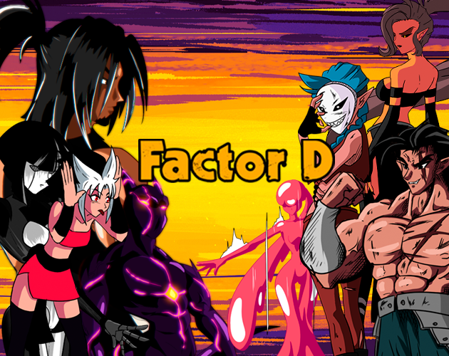 Factor D Demo by ssjin3