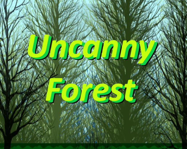 Uncanny Forest by DIOXfestivo for Work in Progress Jam - itch.io