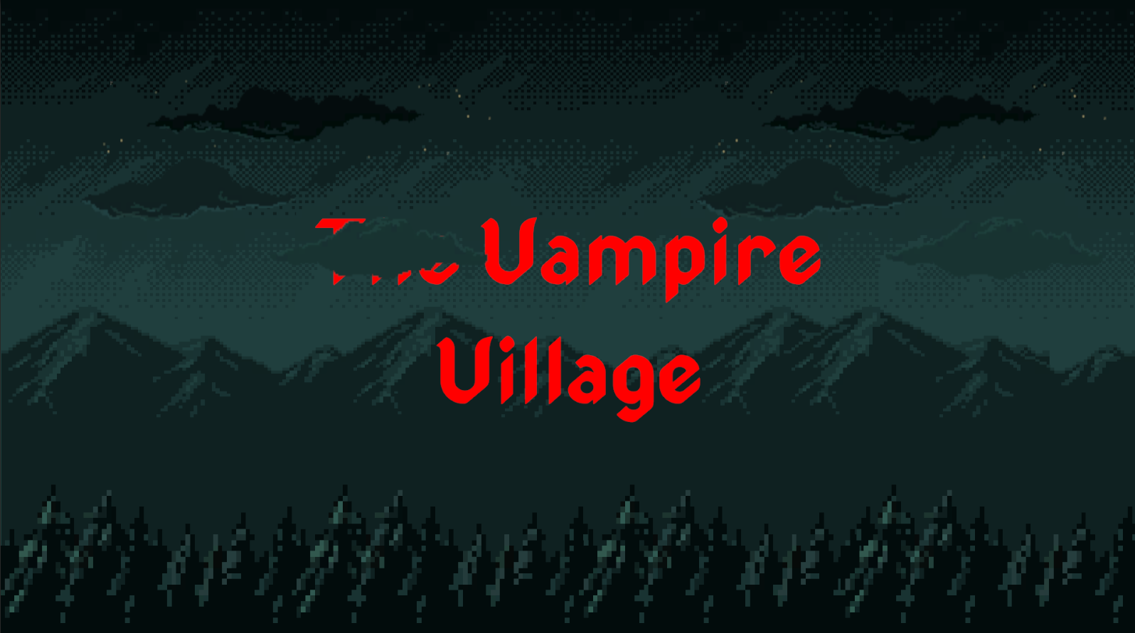 Small Demo Available - The Vampire Village - Small Demo Available by Thomas Chaffey