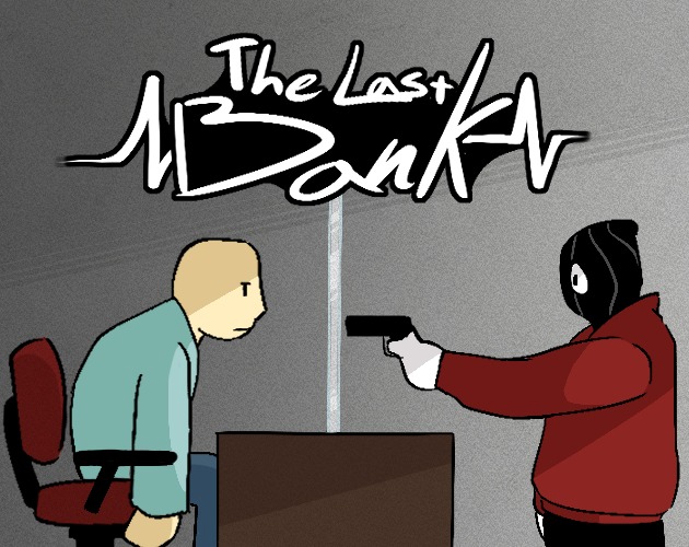The Last Bank by Carlos The Dilf, !Sh0nki, picklerick102030 for ...