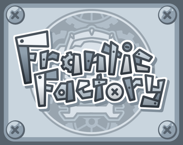 Frantic Factory by shadow24090, arch_karibibite for Code for a Cause ️ ...