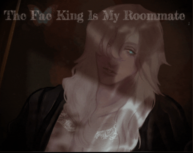 The Fae King Is My Roommate by Chthonic Chrome Studio