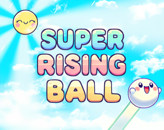 Super Rising Ball by SHEIYDER