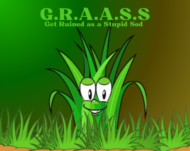 G.R.A.A.S.S by Shadow Wolf Studios