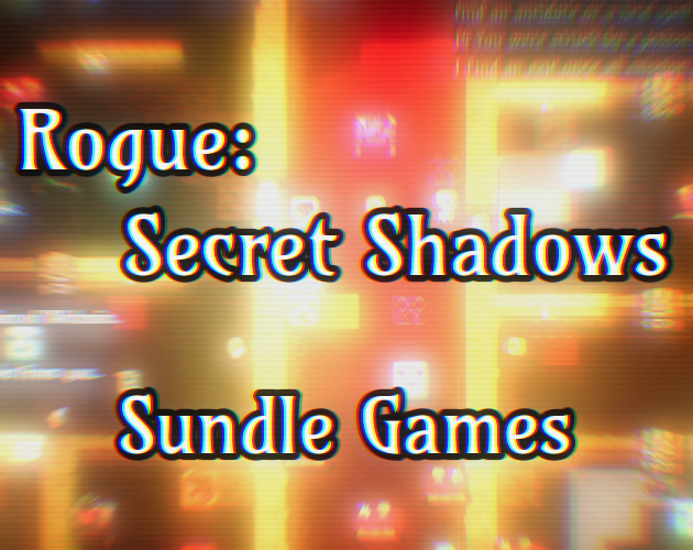 Rogue: Secret Shadows by Sundler