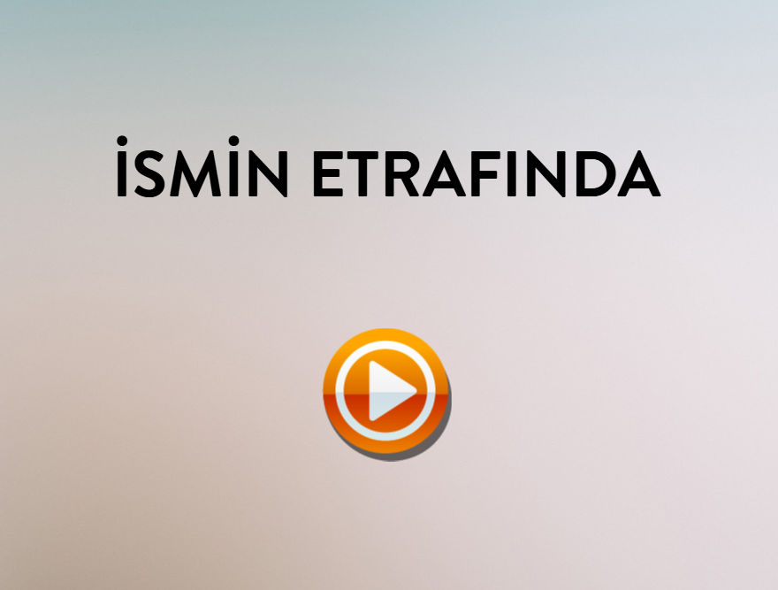 İsmin Etrafında by engink