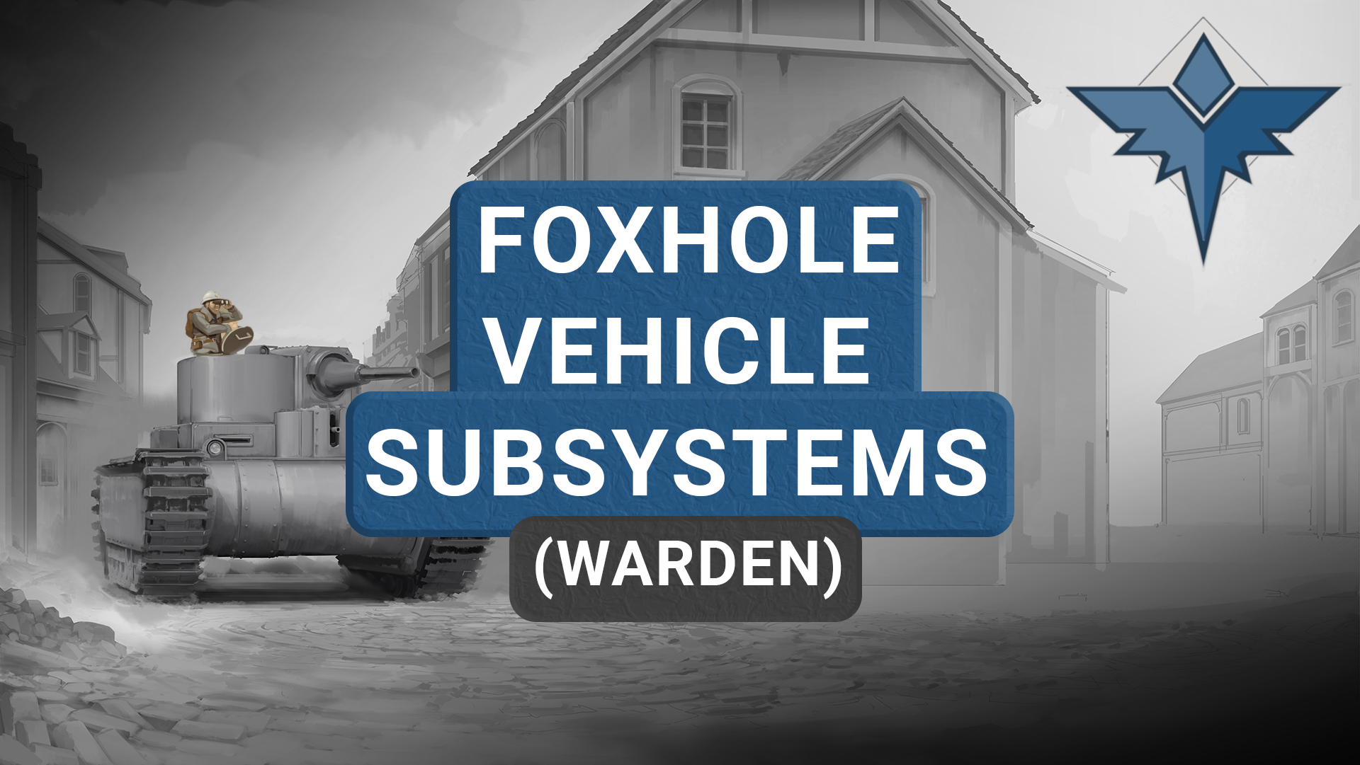 Foxhole: Vehicle Subsystems (warden) by fomiezz