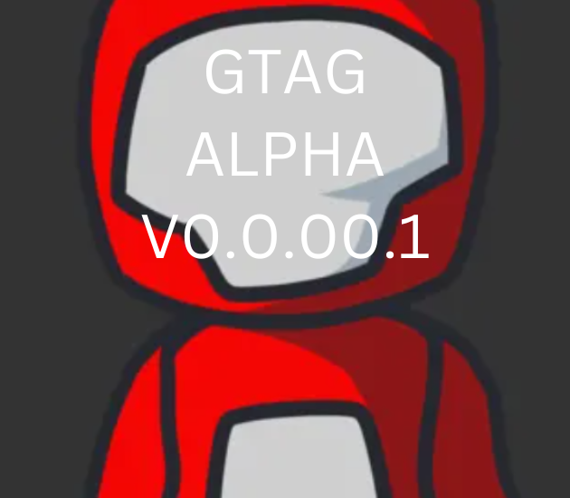 GTAG ALPHA 0.0.00.1 by vaxolon
