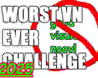 “Worst Visual Novel Ever” Challenge 2025 - itch.io