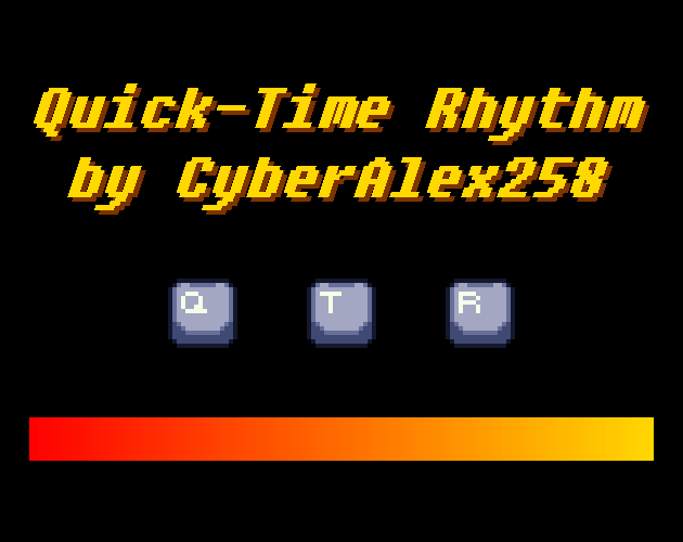 Quick-Time Rhythm (Prototype) by CyberAlex258
