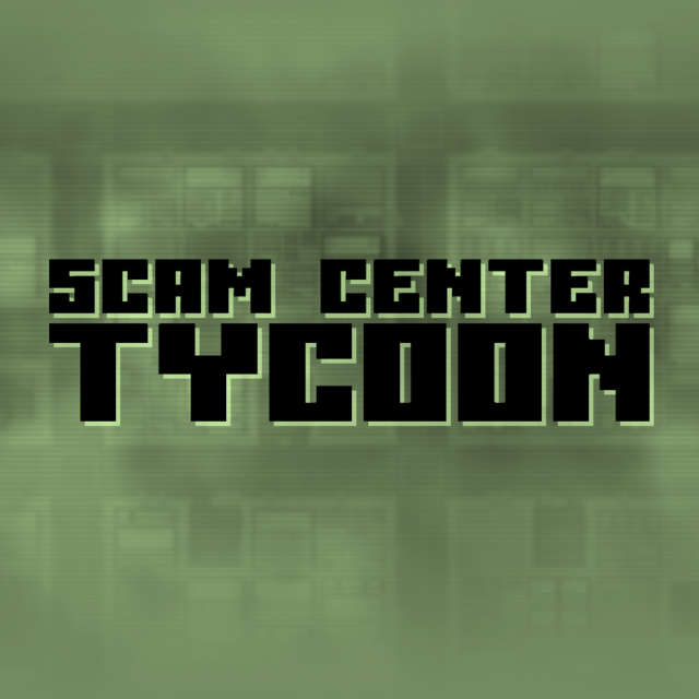 SCAM CENTER TYCOON by Chan Rain