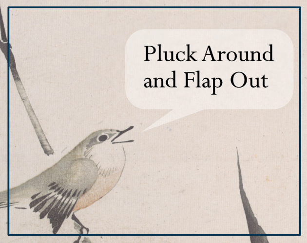Pluck Around and Flap Out by Ennio