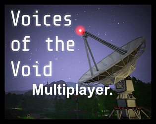 Devlog - "Voices Of The Void" Multiplayer by Horizon