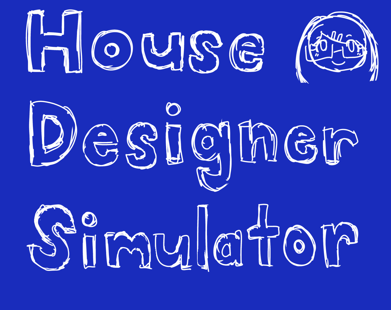 House Designer Simulator by locallucia