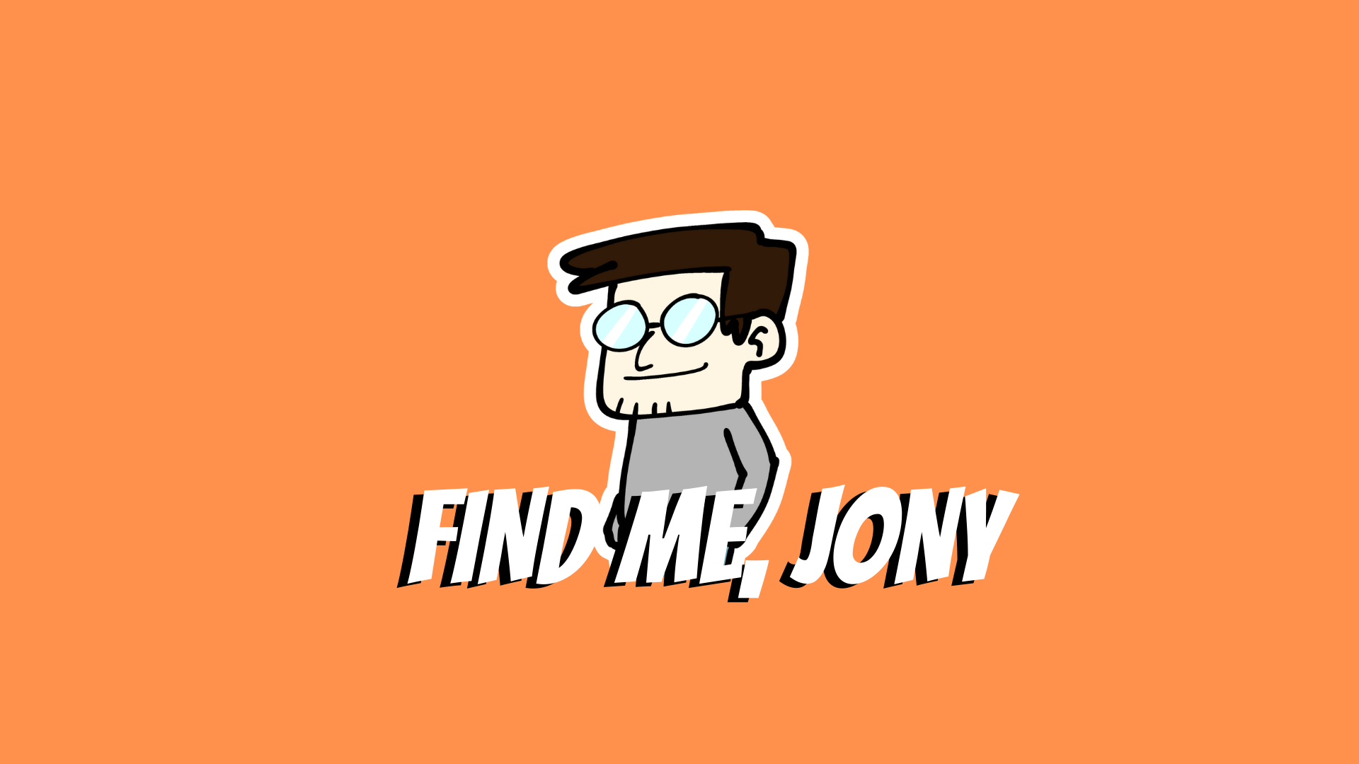 Find Me, Jony by Hwoyalon!games