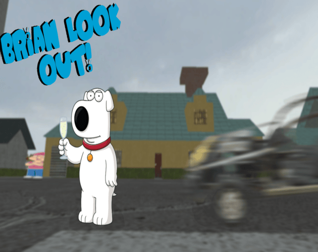 Brian Look Out! by Mr.Monotone