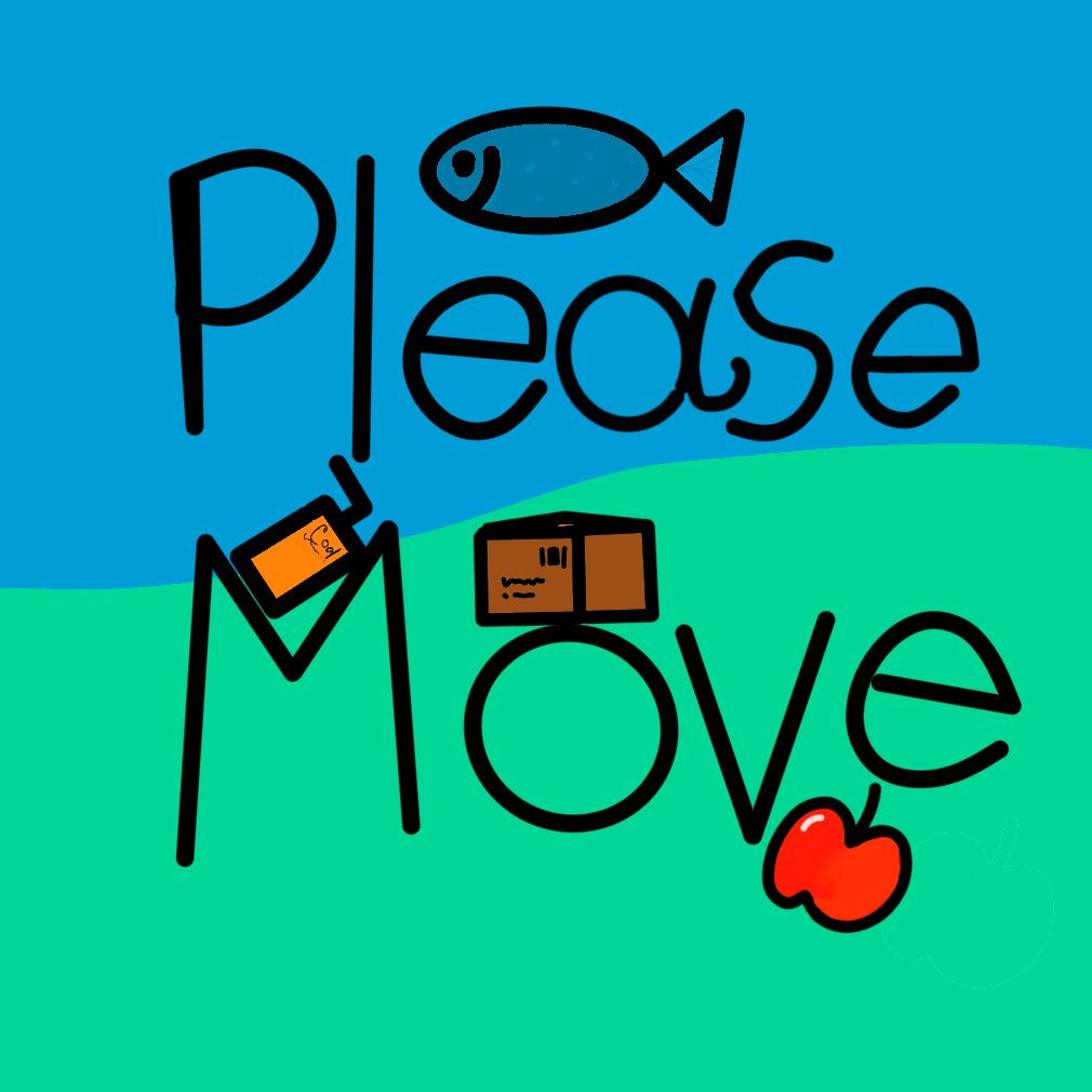 Please Move by StickyCoolDev