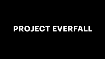 PROJECT EVERFALL by NopeStudio