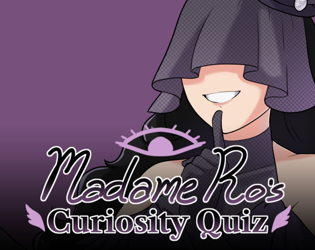 Madame Ro's Curiosity Quiz by solarProtag
