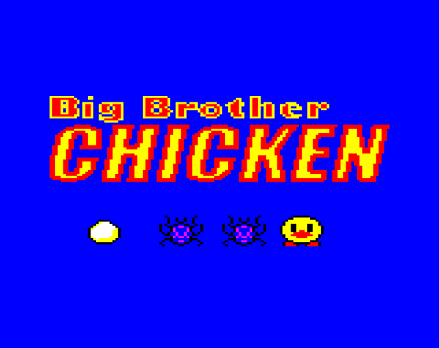 Big Brother Chicken by Klikguy for Lame Jam 49 - itch.io