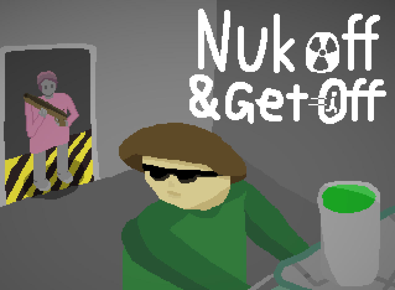 NukOff and Get Off by Mehlerp for LÖVE Jam 2025 - itch.io
