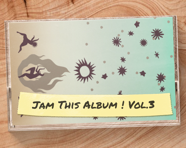 JAM THIS ALBUM! Vol. 3 ♫ (FR/EN) - itch.io