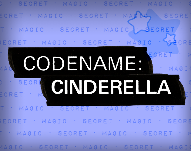 CODENAME: CINDERELLA by fuzztech