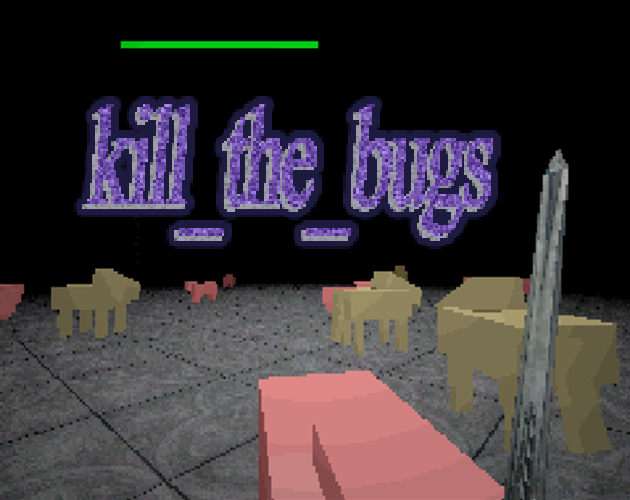 kill_the_bugs by evouae